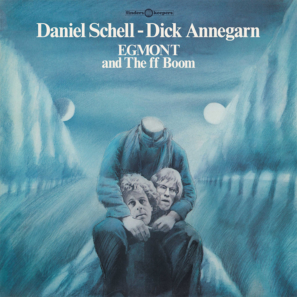 DANIEL SCHELL & DICK ANNEGARN - Egmont And The ff Boom (2023 Reissue) – Spindizzy