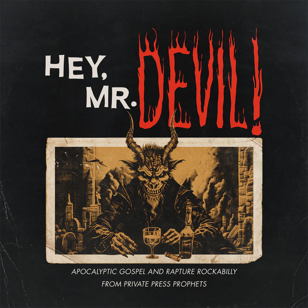 VARIOUS - Hey, Mr Devil! : Apocalyptic Gospel And Rapture Rockabilly F – Spindizzy