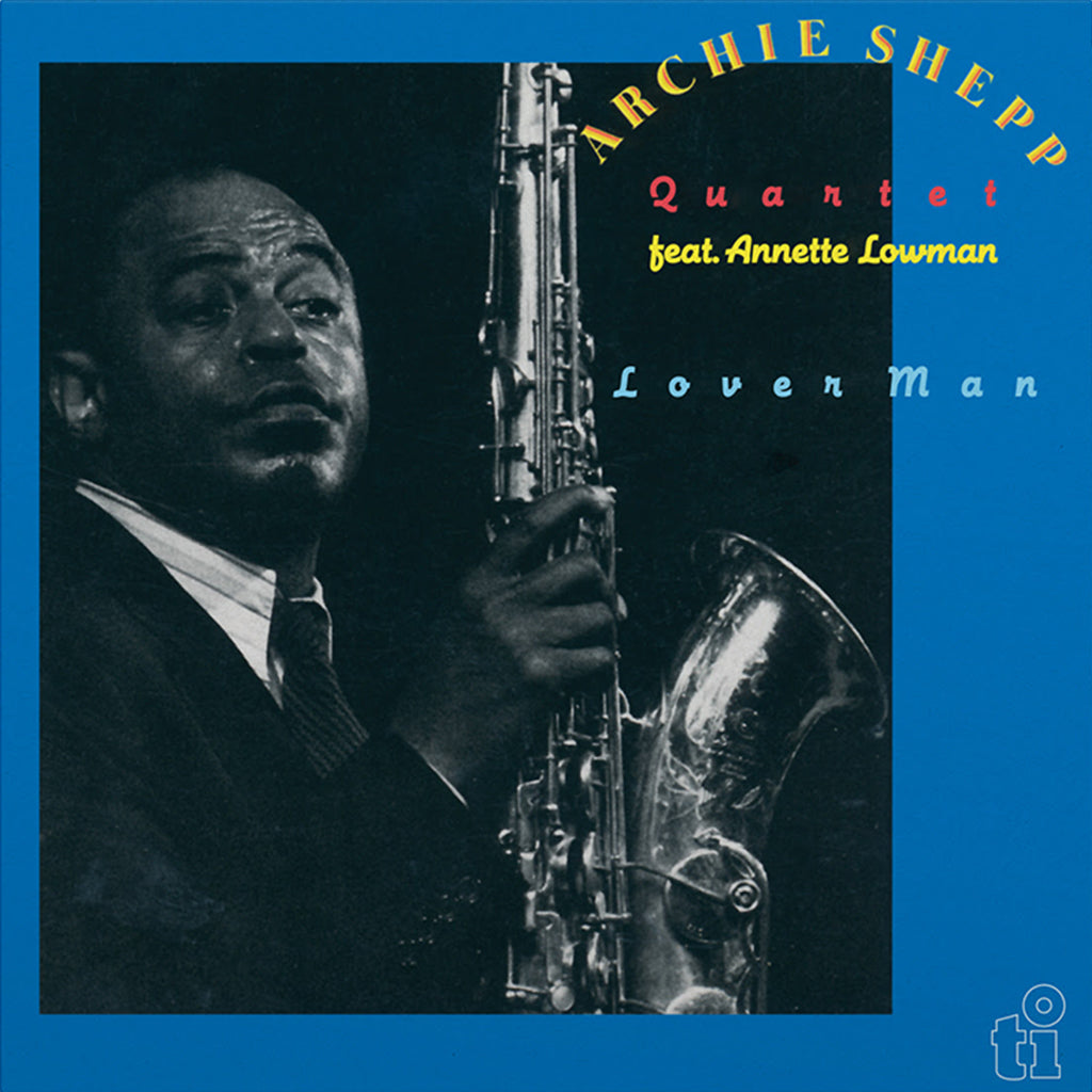 ARCHIE SHEPP QUARTET FEAT. ANNETTE LOWMAN - Lover Man (Expanded Editio ...