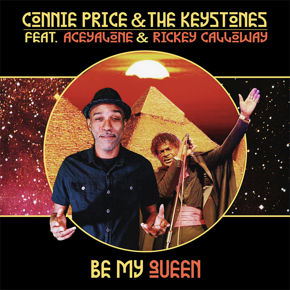 CONNIE PRICE & THE KEYSTONES FT. ACEYALONE & RICKEY - Be My Queen b/w ...