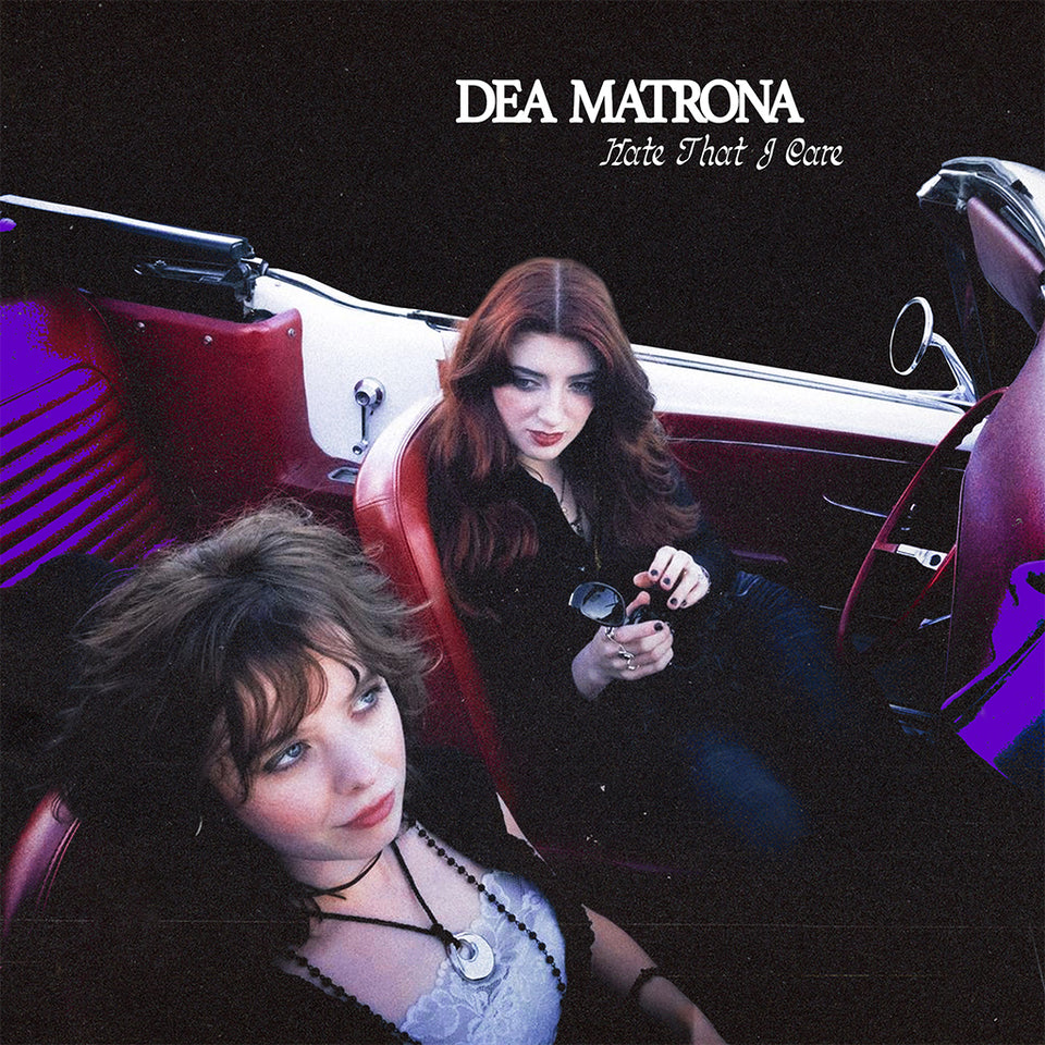 DEA MATRONA - Hate That I Care - LP - Vinyl – Spindizzy Dublin