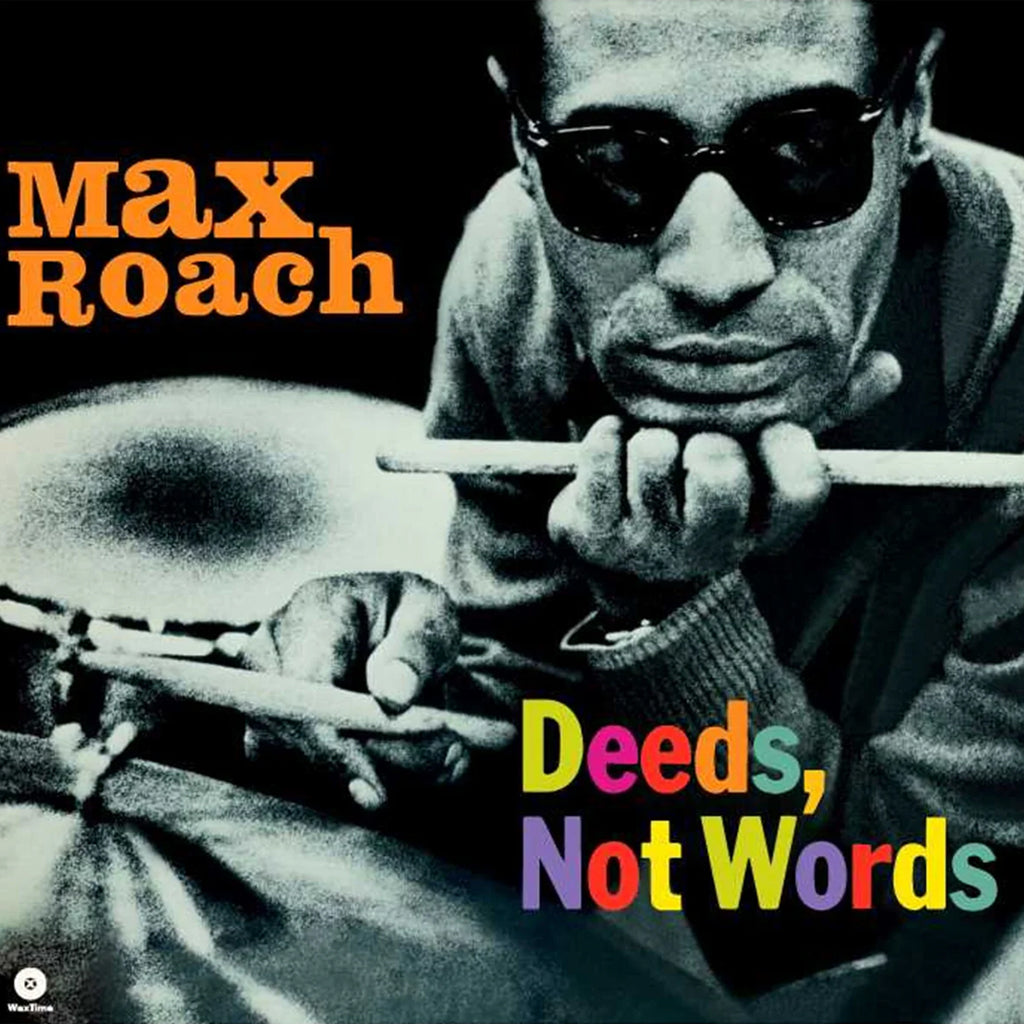 MAX ROACH - Deed Not Words (Waxtime Reissue w/ 2 Bonus tracks) - LP ...