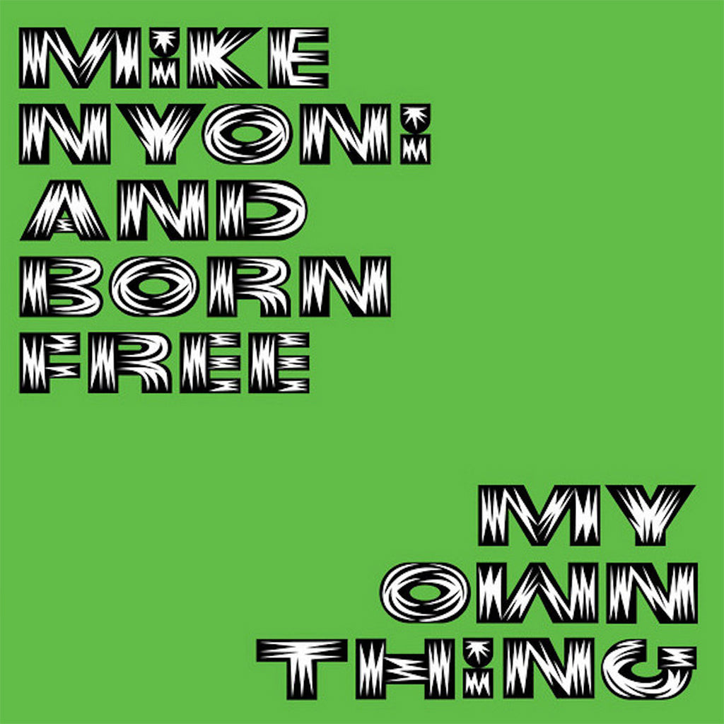 MIKE NYONI and BORN FREE - My Own Thing (Repress) - LP - Vinyl ...