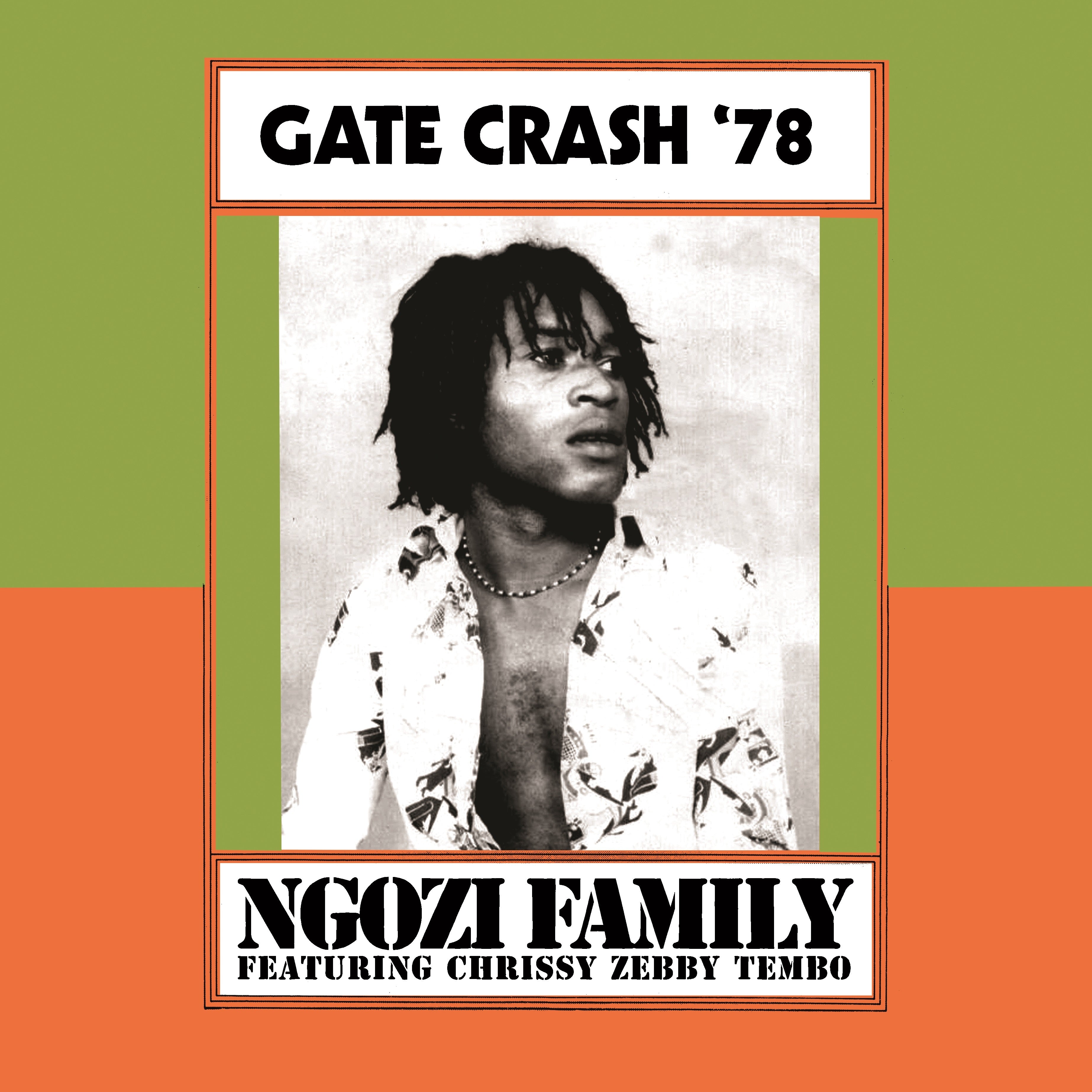 NGOZI FAMILY - Gate Crash '78 - 2LP - Black Vinyl [Record Store Day 20 ...