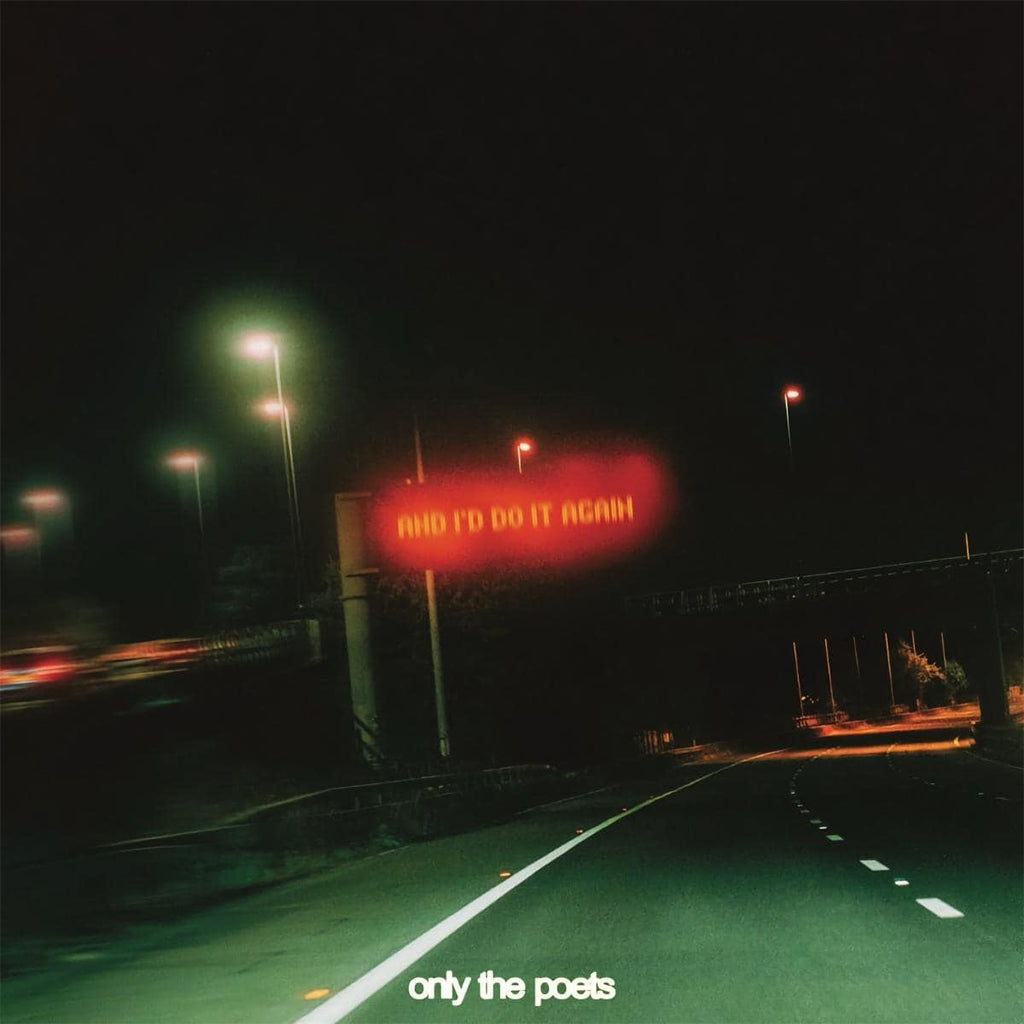 ONLY THE POETS - and i'd do it again - CD [JAN 30] – Spindizzy