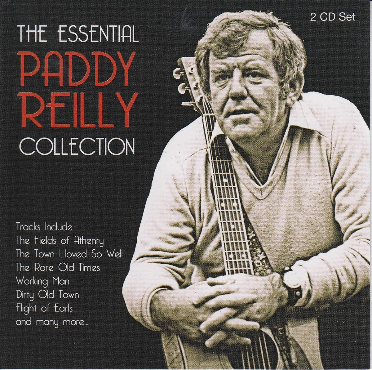 PADDY REILLY – The Essential Paddy Reilly Collection - 2CD – Spindizzy
