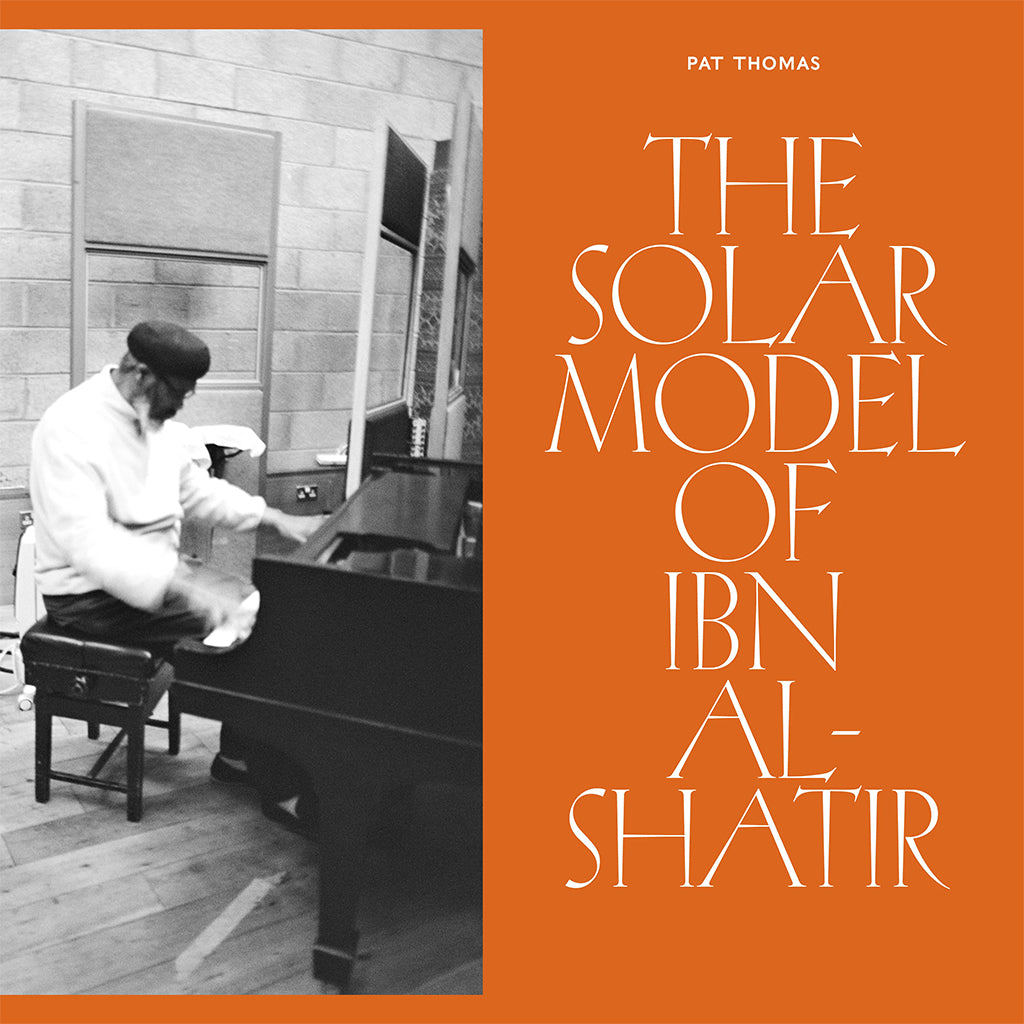 PAT THOMAS - The Solar Model Of Ibn Al-Shatir - LP - Vinyl – Spindizzy