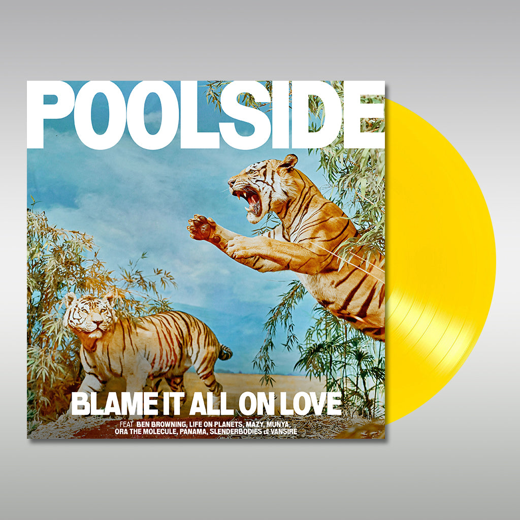 POOLSIDE - Blame It All On Love - LP - Yellow Vinyl [OCT 20] – Spindizzy
