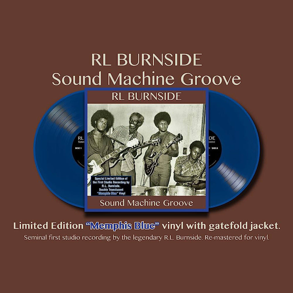 RL BURNSIDE - Sound Machine Groove (Remastered) - 2LP - Memphis Blue V