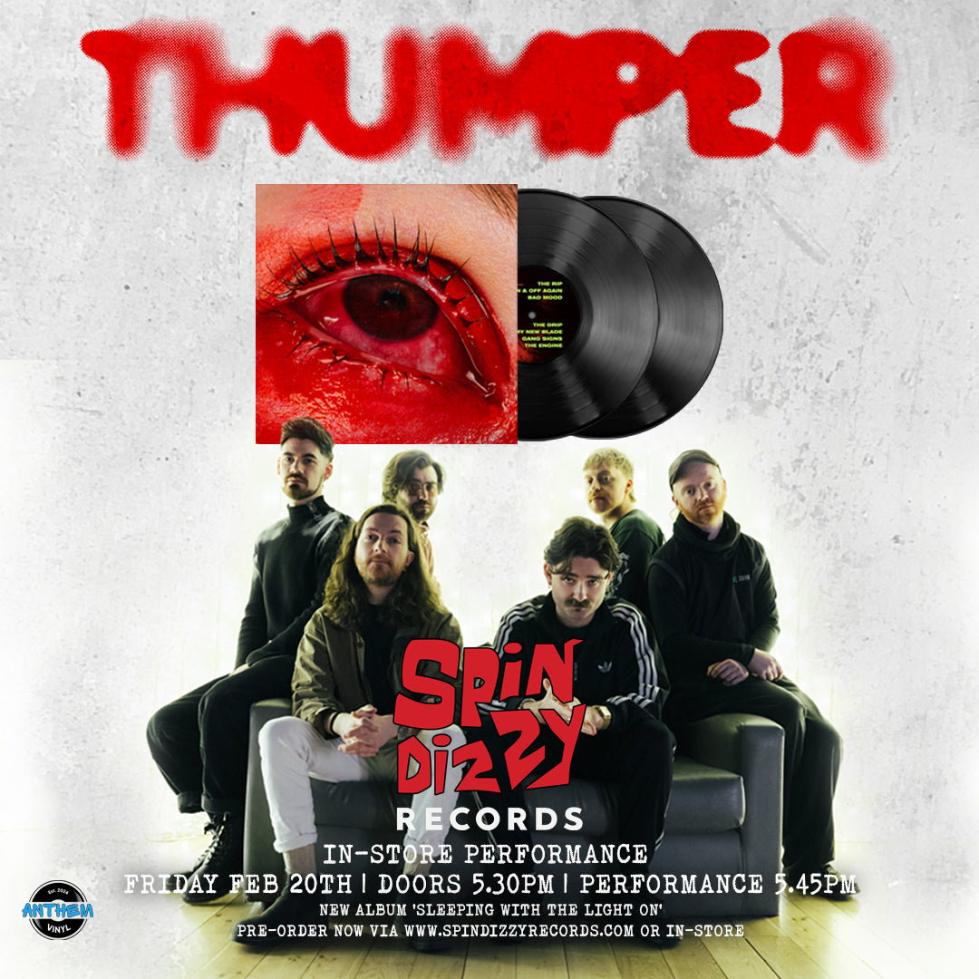 THUMPER - Instore & Signing - FEB 20 – Spindizzy