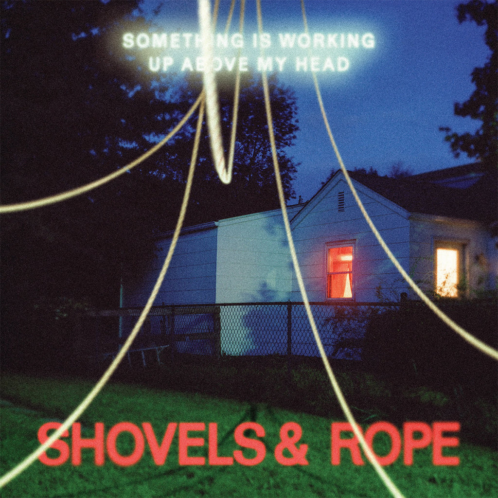 SHOVELS & ROPE - Something Is Working Up Above My Head - CD [SEP 6]