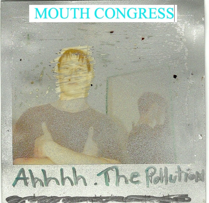 MOUTH CONGRESS - Ahhh the Pollution - 7" Transparent Orange Vinyl [RSD
