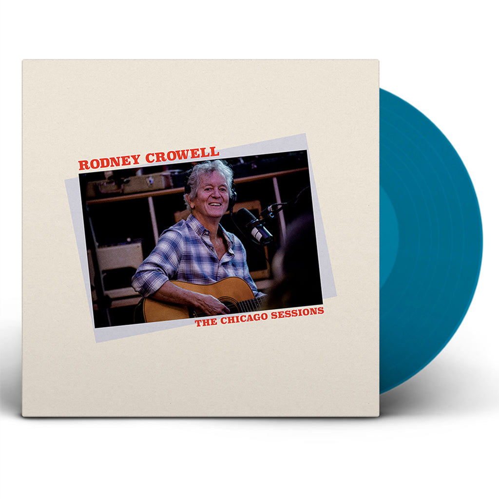 RODNEY CROWELL - The Chicago Sessions - LP - Gatefold Denim Blue Vinyl