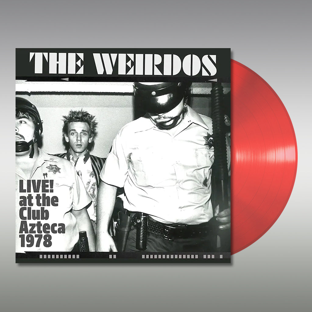THE WEIRDOS - Live! At The Club Azteca 1978 - LP - Clear Red Vinyl ...